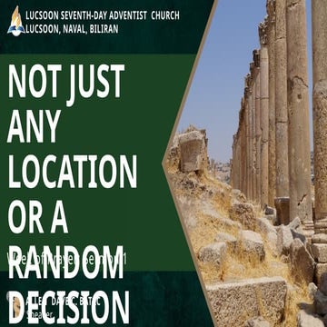 NOT JUST ANY LOCATION OR A RANDOM DECISION.pptx