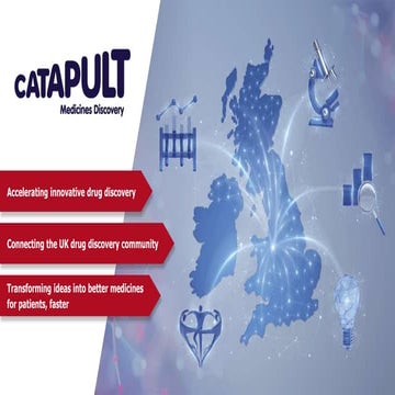 Become a Medicines Discovery Catapult Partner - Nottingham | PPT