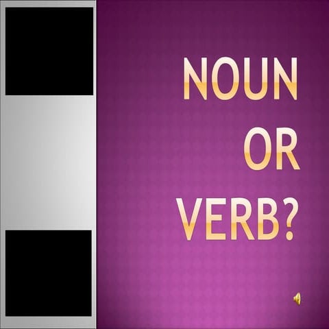 Noun and Verbs | PPT