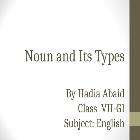 noun and its types BY hadia abaid 7 G1 English.pptx