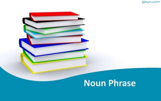 Noun phrases | PPT