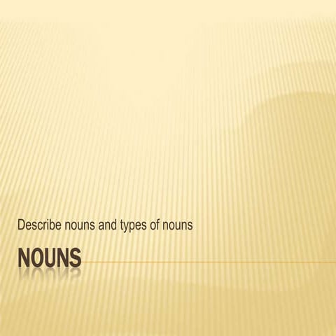 Nouns explanation | PPTX