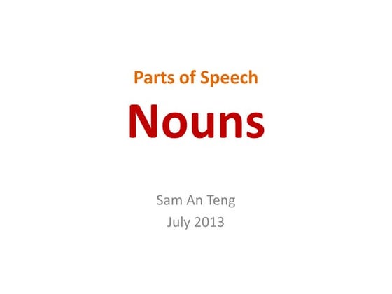 Presentation on Nouns, it's functions and types of Noun. | PPTX