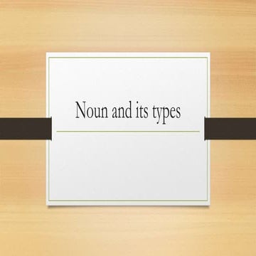 Nouns.Its types. Possessive case.Plurall | PPT