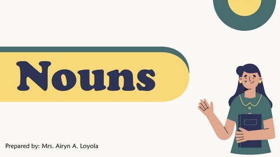 Presentation on Nouns, it's functions and types of Noun. | PPTX