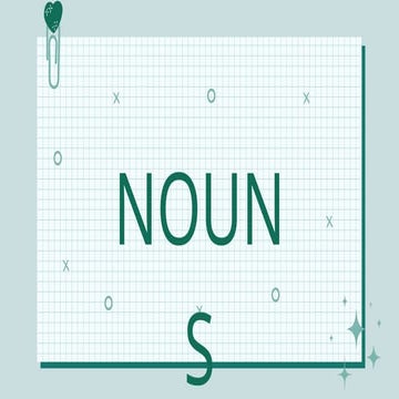 A noun is a naming word. It names a person, an animal, a place or a ...