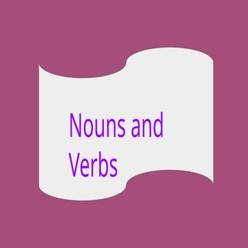 nouns and verbs- Kainat Zahra.pptexample of nouns x | PPTX