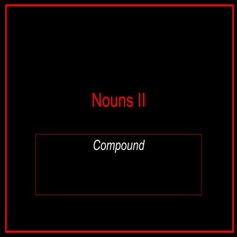 Nouns Compound | PPT