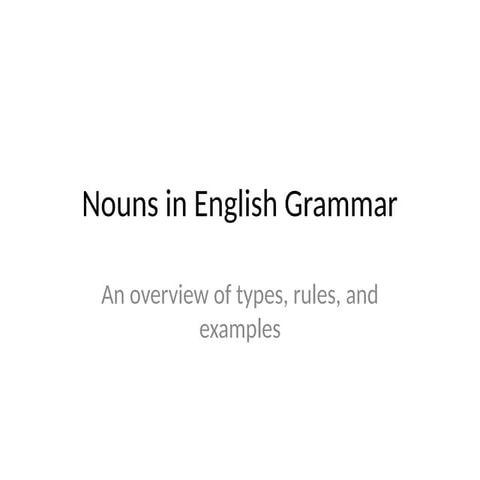 NOUN, EXAMPLES, TYPES with infographics PPT | PPTX