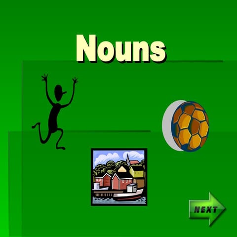 NOUNS (Person, Place, Thing, Idea, etc).ppt