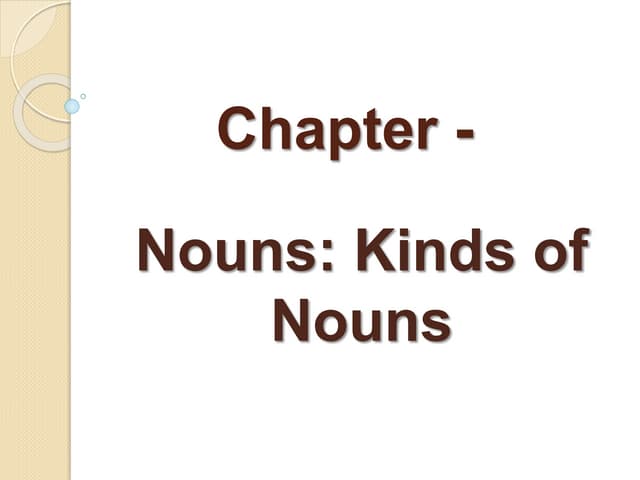 Presentation on Nouns, it's functions and types of Noun. | PPTX