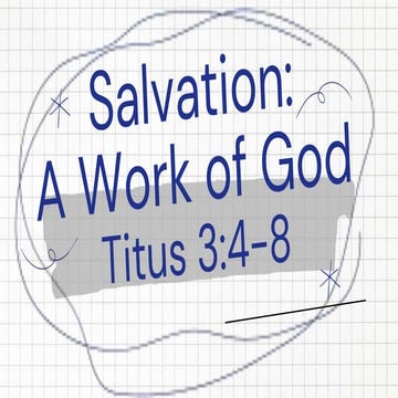 Salvation a Work of God | PPTX