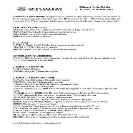 Novas Aquisições PNBE 2013 6 ao 9 ano Biblioteca Cecilia Meireles EMMRC ...