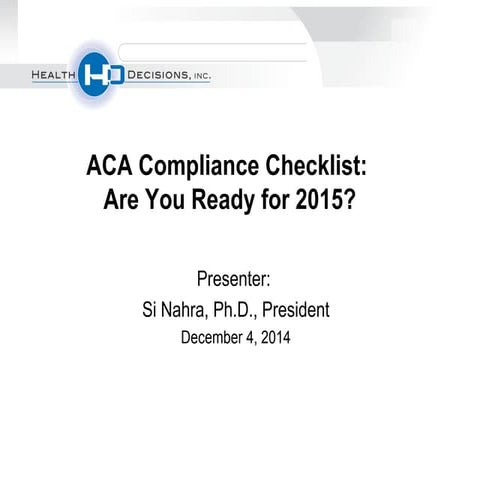 Health Decisions Webinar: ACA Compliance Checklist - Are You Ready for ...