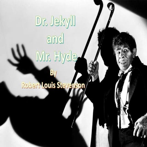 Novel Analysis (DR. JEKYLL AND MR. HYDE) | PPT