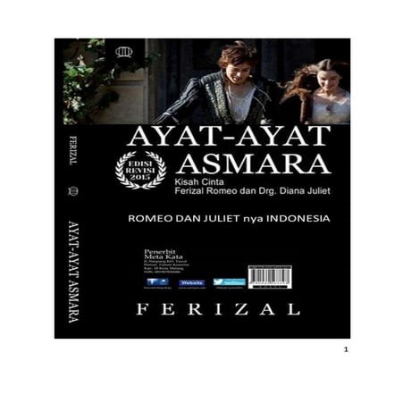 Novel Ayat-Ayat Asmara. Kisah Romeo dan Juliet nya Indonesia. Karya Ferizal Bapak Sastra ...