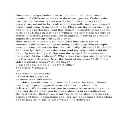 Novels and plays both count as literature. But there are a number of.docx