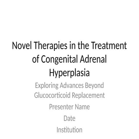 Novel_Therapies_in_CAH_with_Pathophysiology.pptx