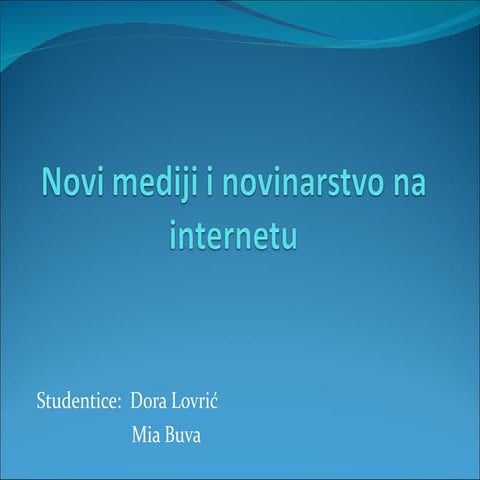 Novi mediji i novinarstvo na internetu | PPT