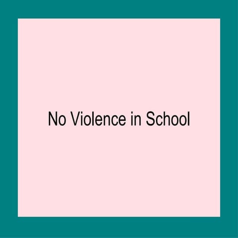 No Violence In School | PPT