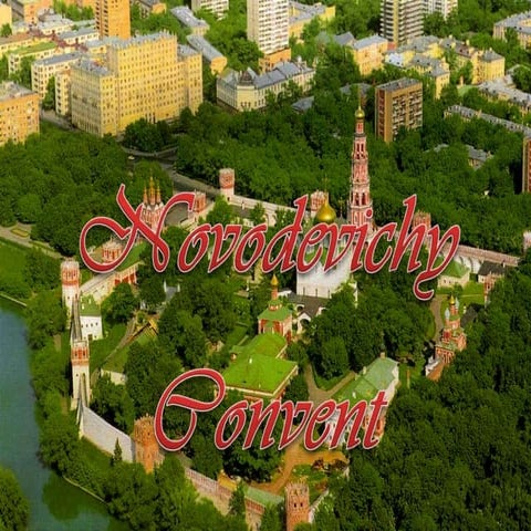 Novodevichy Convent (Moscow) | PPT