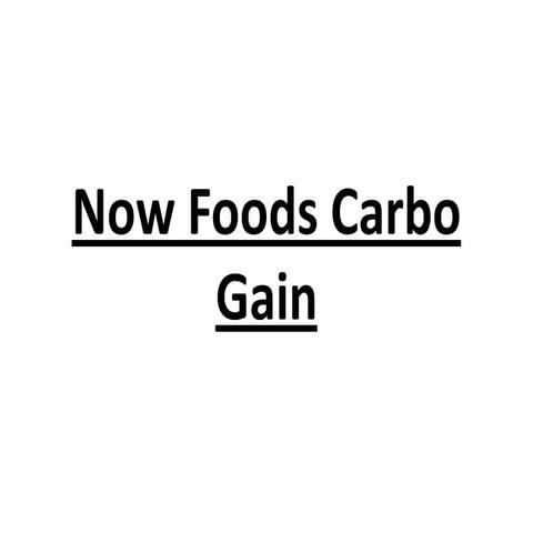 Now Foods Carbo Gain | PPT