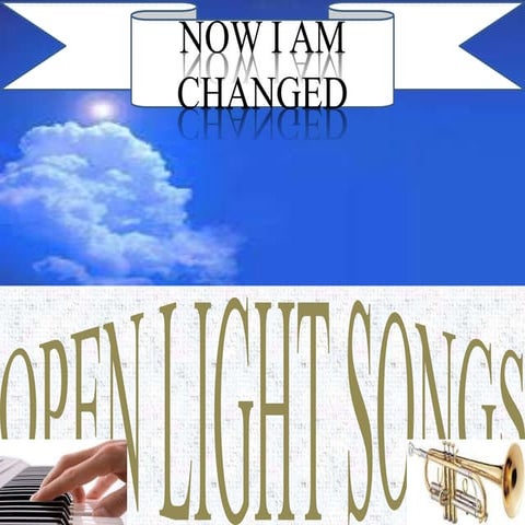 NOW I AM CHANGED | PPTX