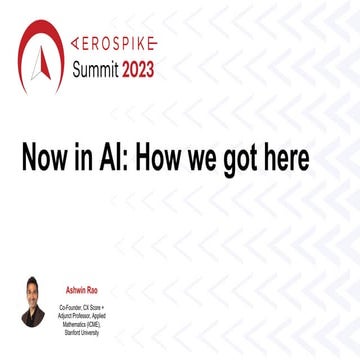 Now in AI- How we got here_Ashwin Rao.pdf | Artificial Intelligence ...