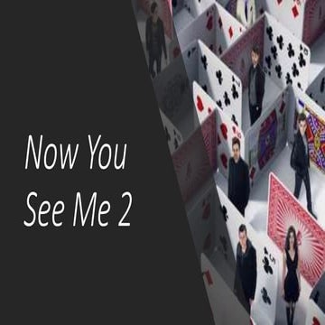 Now you see me 2 | PPTX