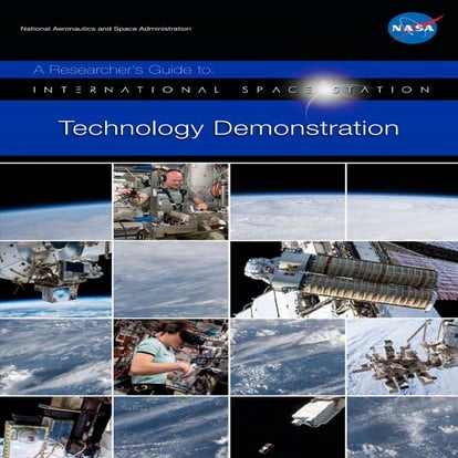 NASA A Researcher’s Guide to International Space Station : Technology Demonstration | PDF