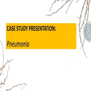 Case study -pneumonia | PPTX