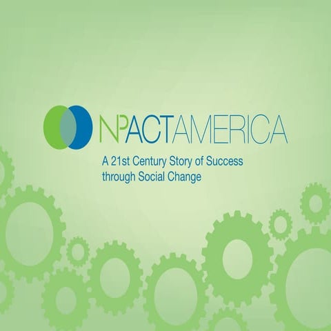 NPACT America: A 21st Century Story of Success through Social Change | PDF