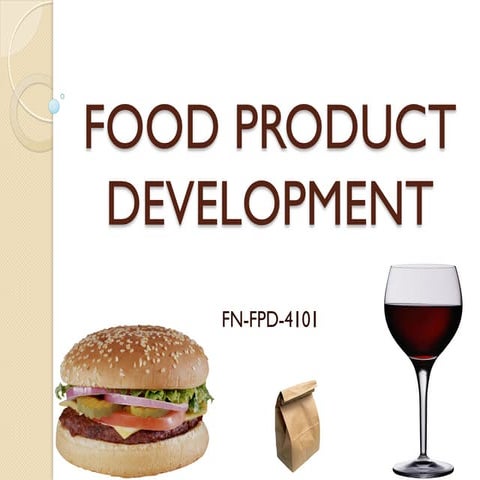 Comprehensive Guide to Food Product Development and Market Strategies | PDF