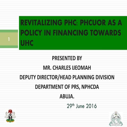 Revitalizing PHC: PHCUOR As a Policy in Financing Towards UHC | PDF