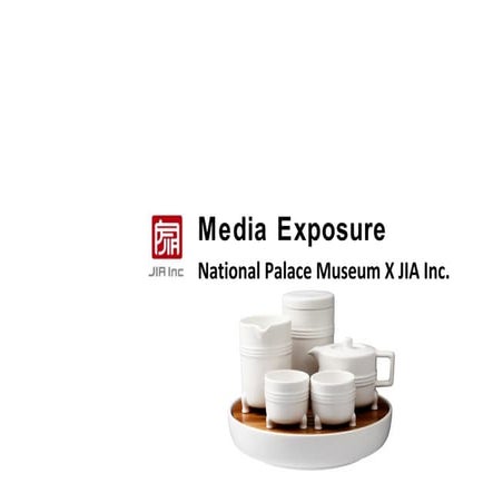Npm X Jia Inc String Tea Set Media Exposure | PPT