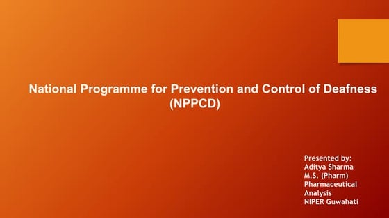 National programme for prevention and control of Deafness | PPT