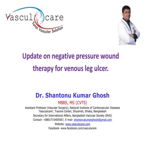 Update on negative pressure wound therapy for venous leg ulcer | PPT