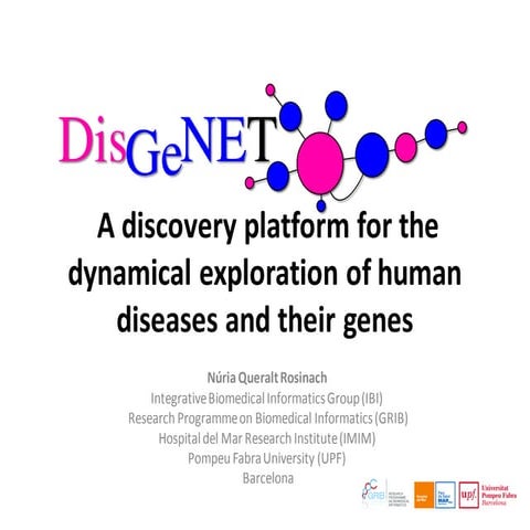DisGeNET: A discovery platform for the dynamical exploration of human ...