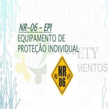 TREINAMENTO NR 06 - Equipamento de Proteção Individual | PPTX