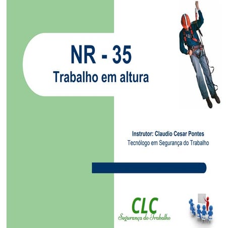 Treinamento NR 35 - trabalho em altura com práticas seguras | PPTX