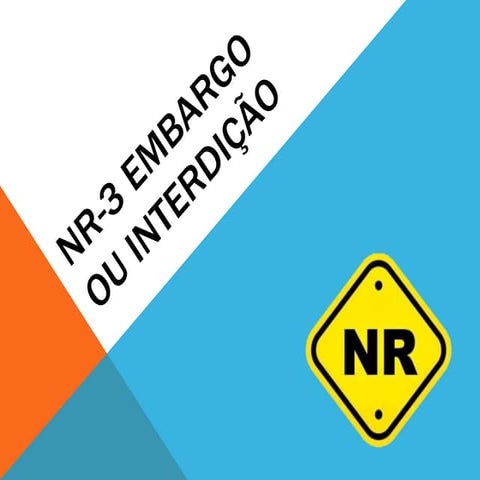 Nr 3 embargo ou interdição | PPTX