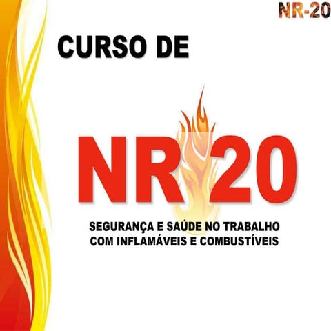 NR 20 SEGURANÇA COM INFLAMAEIS E COMBUSTIVEIS 2.pptx