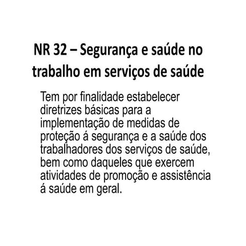 Nr 32 – segurança e saúde no trabalho | PPTX