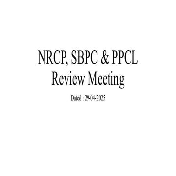 NRCP, SBPC & PPCL Review Meeting 29-04-2025.pptx