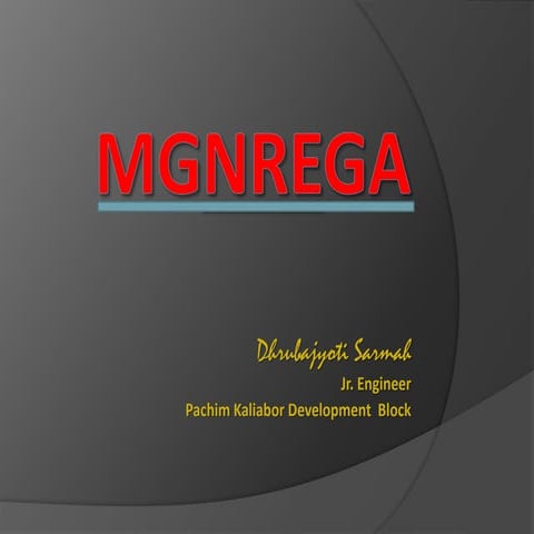 Nrega (2) | PPTX | Government Support and Welfare | Financial Assistance