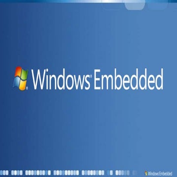 Connecting Your Business to Devices and Customers with Windows Embedded ...