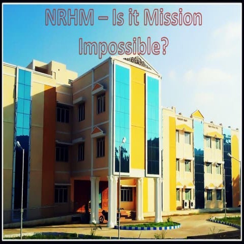 National Rural Health Mission 2012 ppt | PDF