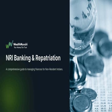 NRI Banking and Repatriation: Comprehensive Guide | PDF