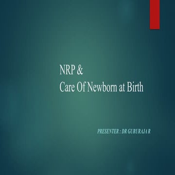 NRP and care of Newborn.pptx- APPT presentation about neonatal ...