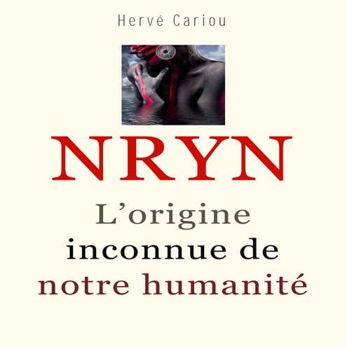 NRYN : L’origine inconnue de notre humanité | PDF